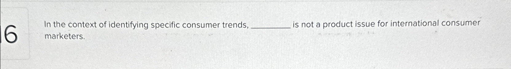 Solved In the context of identifying specific consumer | Chegg.com