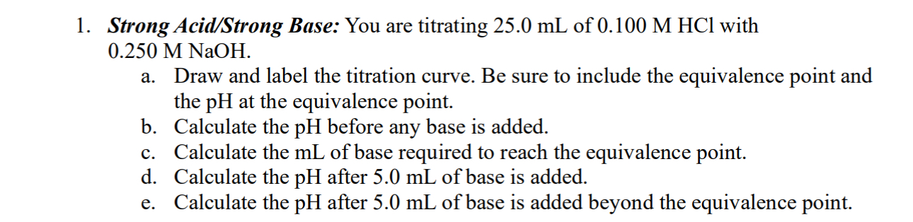 Solved Strong Acid/Strong Base: You are titrating 25.0mL ﻿of | Chegg.com