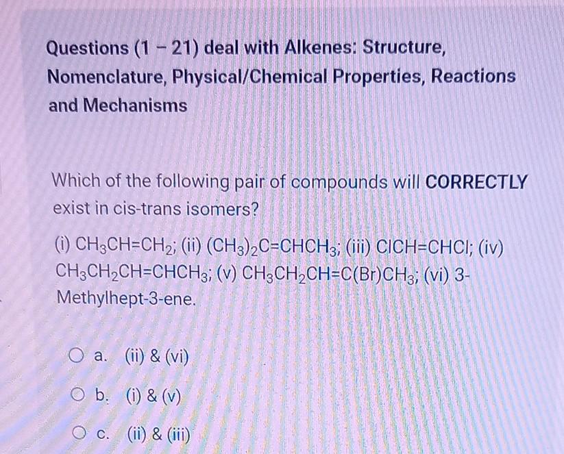 Solved Questions (1−21) deal with Alkenes: Structure, | Chegg.com