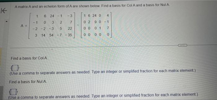 Solved A matrix A and an echelon form of A are shown below. | Chegg.com