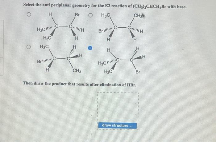 Solved Select the anti periplanar geometry for the E2 | Chegg.com