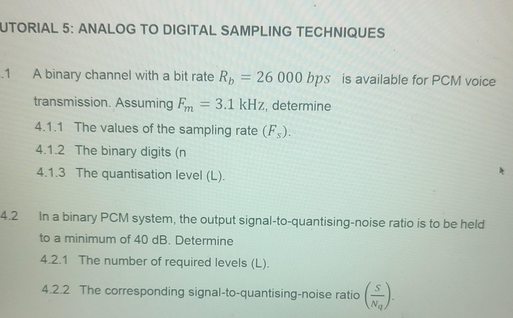 Solved 1 A binary channel with a bit rate Rb=26000bps is | Chegg.com