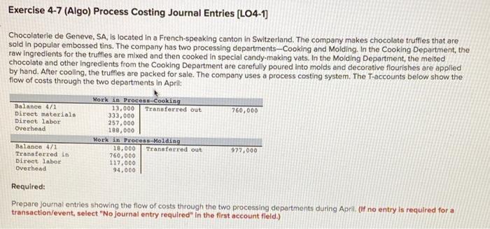 Solved Exercise 4-7 (Algo) Process Costing Journal Entries | Chegg.com