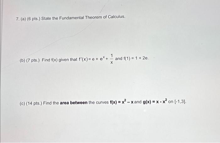 Solved 7. (a) (6 pts.) State the Fundamental Theorem of | Chegg.com