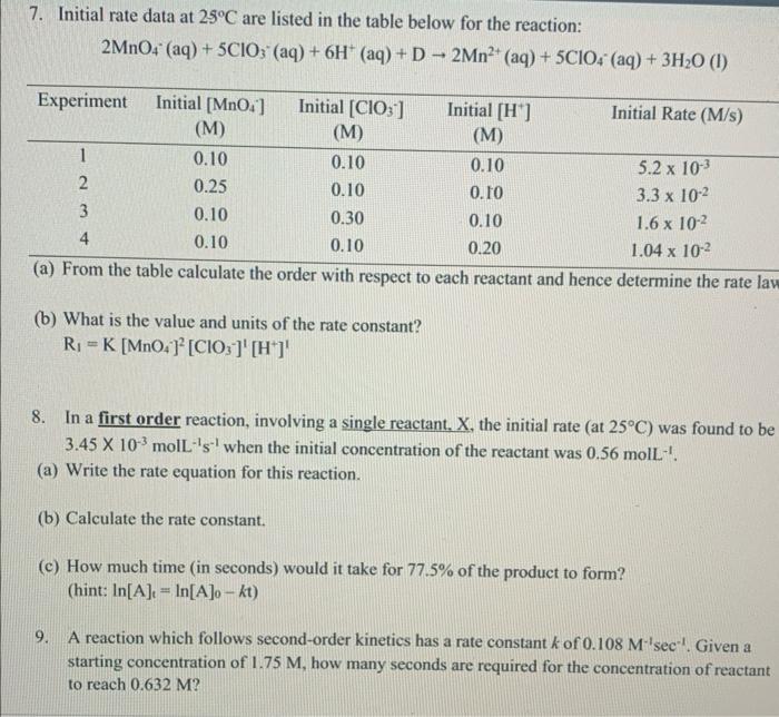 Solved 7 Initial Rate Data At 25∘c Are Listed In The Table
