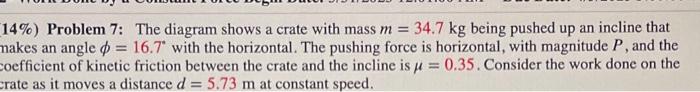 Solved 14\%) Problem 7: The diagram shows a crate with mass | Chegg.com