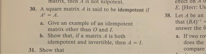 Solved 30. A square matrix A is said to be idempotent if | Chegg.com
