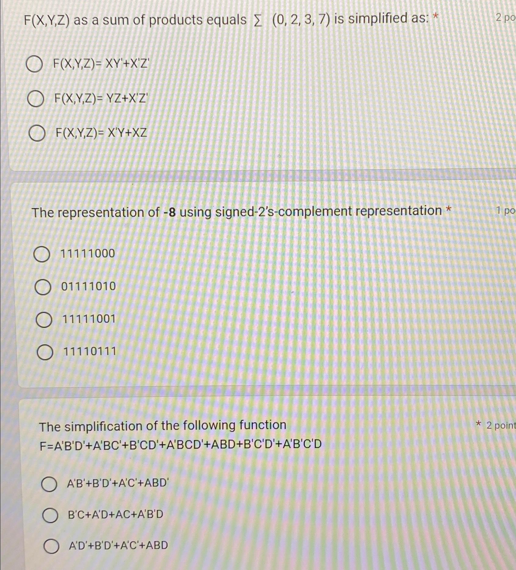 Solved F(x,Y,Z) ﻿as a sum of products equals Σ(0,2,3,7) ﻿is | Chegg.com