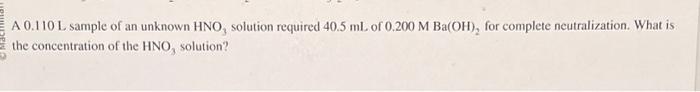 Solved A 0.110 L sample of an unknown HNO3 solution required | Chegg.com
