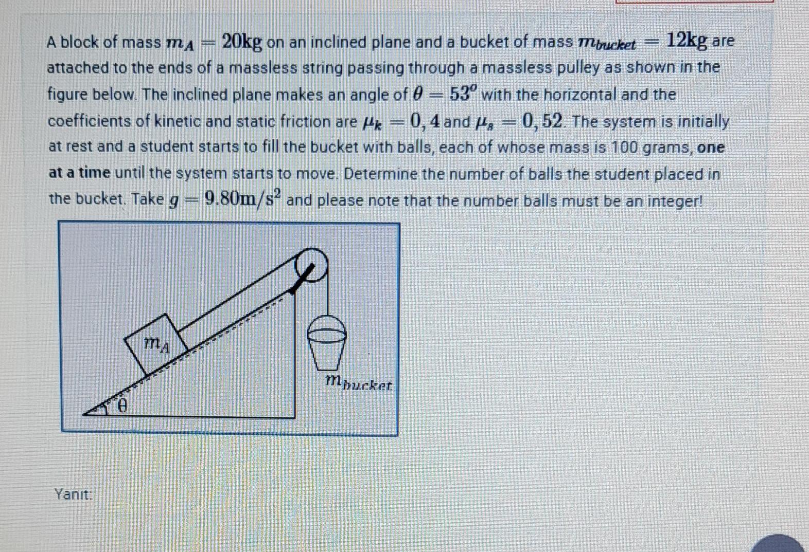 Solved A block of mass mA=20 kg on an inclined plane and a | Chegg.com