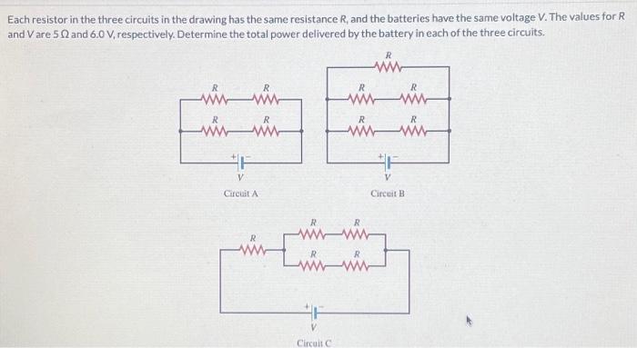 Solved Each resistor in the three circuits in the drawing | Chegg.com