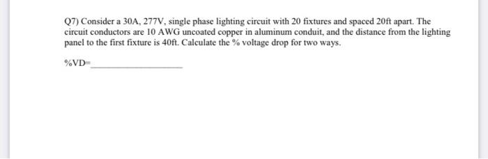 Solved (7) Consider a 30A, 277V, single phase lighting | Chegg.com