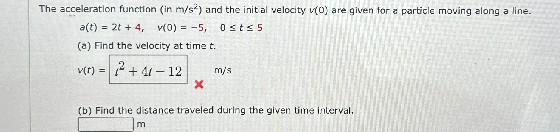 Solved The acceleration function (in ms2 ) ﻿and the initial | Chegg.com