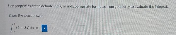 Solved Use properties of the definite integral and | Chegg.com