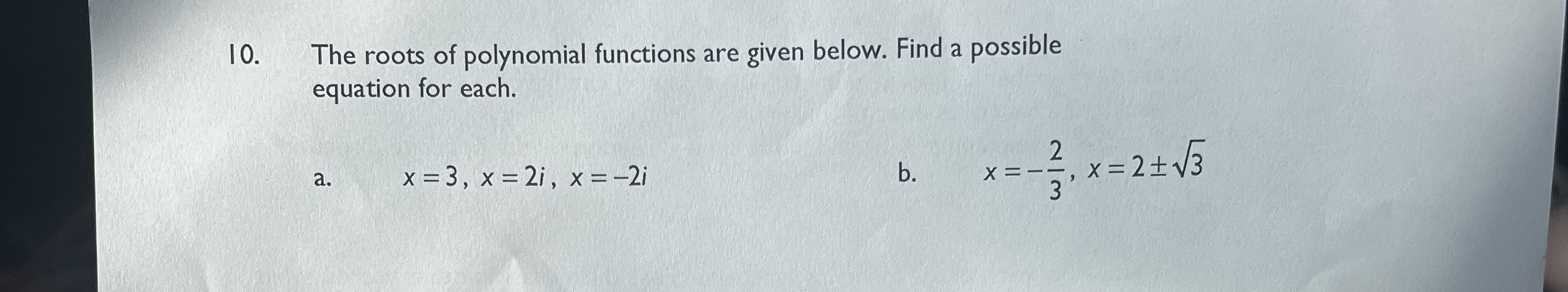 Solved The roots of polynomial functions are given below. | Chegg.com