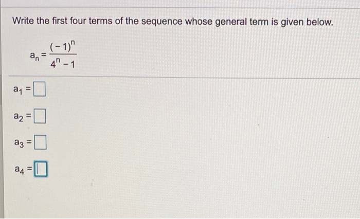 Solved Write the first four terms of the sequence whose | Chegg.com
