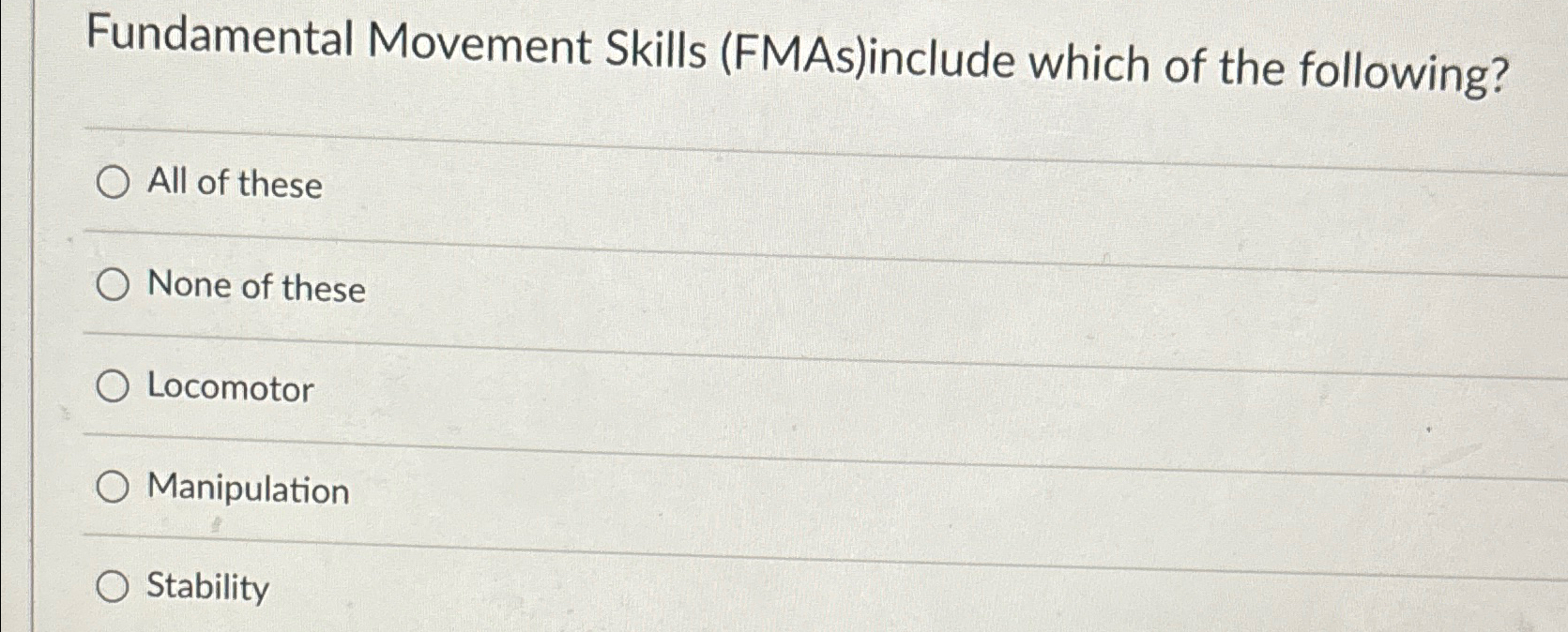 Solved Fundamental Movement Skills (FMAs)include which of | Chegg.com