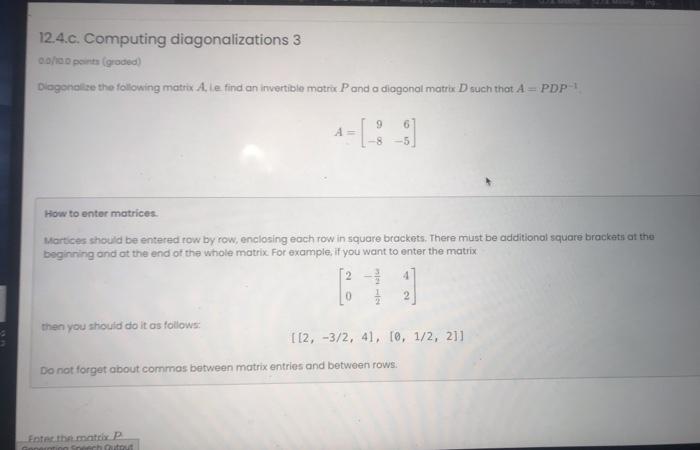 Solved 12.4.c. Computing diagonalizations 3 000 points | Chegg.com
