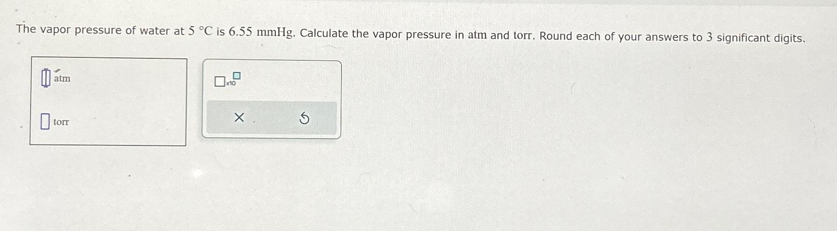 Solved The vapor pressure of water at 5°C ﻿is 6.55mmHg. | Chegg.com