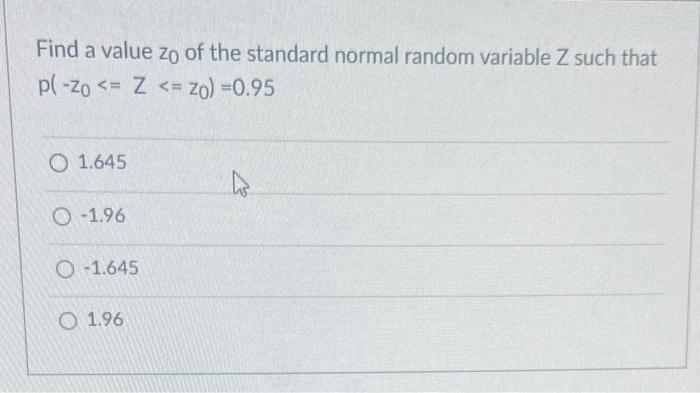 [Solved]: Find a value ( mathrm{Z}_{0} ) of the standard