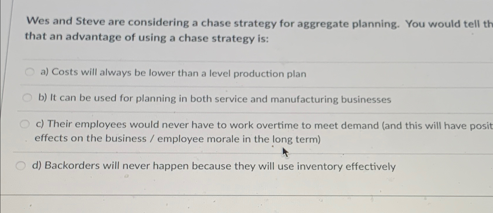 Solved Wes and Steve are considering a chase strategy for | Chegg.com