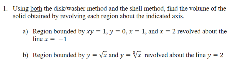 Solved Using both the disk/washer method and the shell | Chegg.com