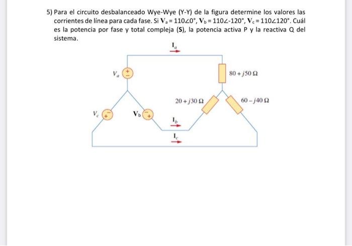 Solved For the unbalanced Wye-Wye (Y-Y) circuit in the | Chegg.com
