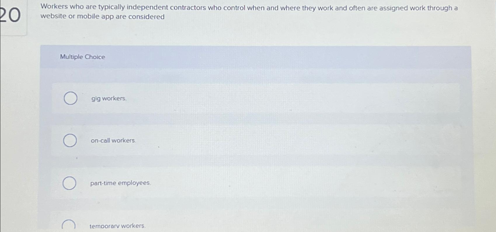 Solved Workers who are typically independent contractors who | Chegg.com