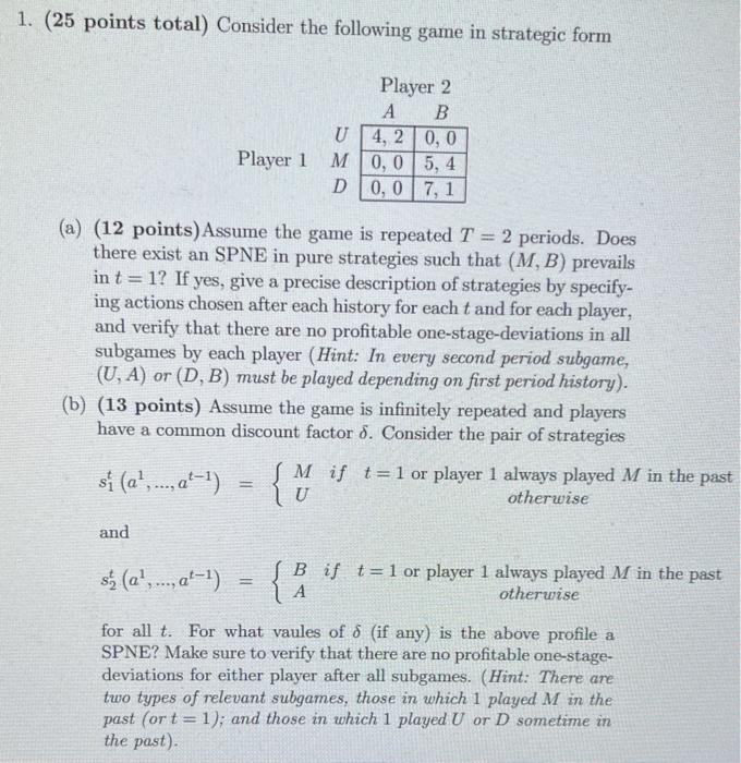 1. (25 points total) Consider the following game in | Chegg.com