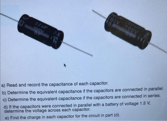 Solved a) Read and record the capacitance of each capacitor. | Chegg.com