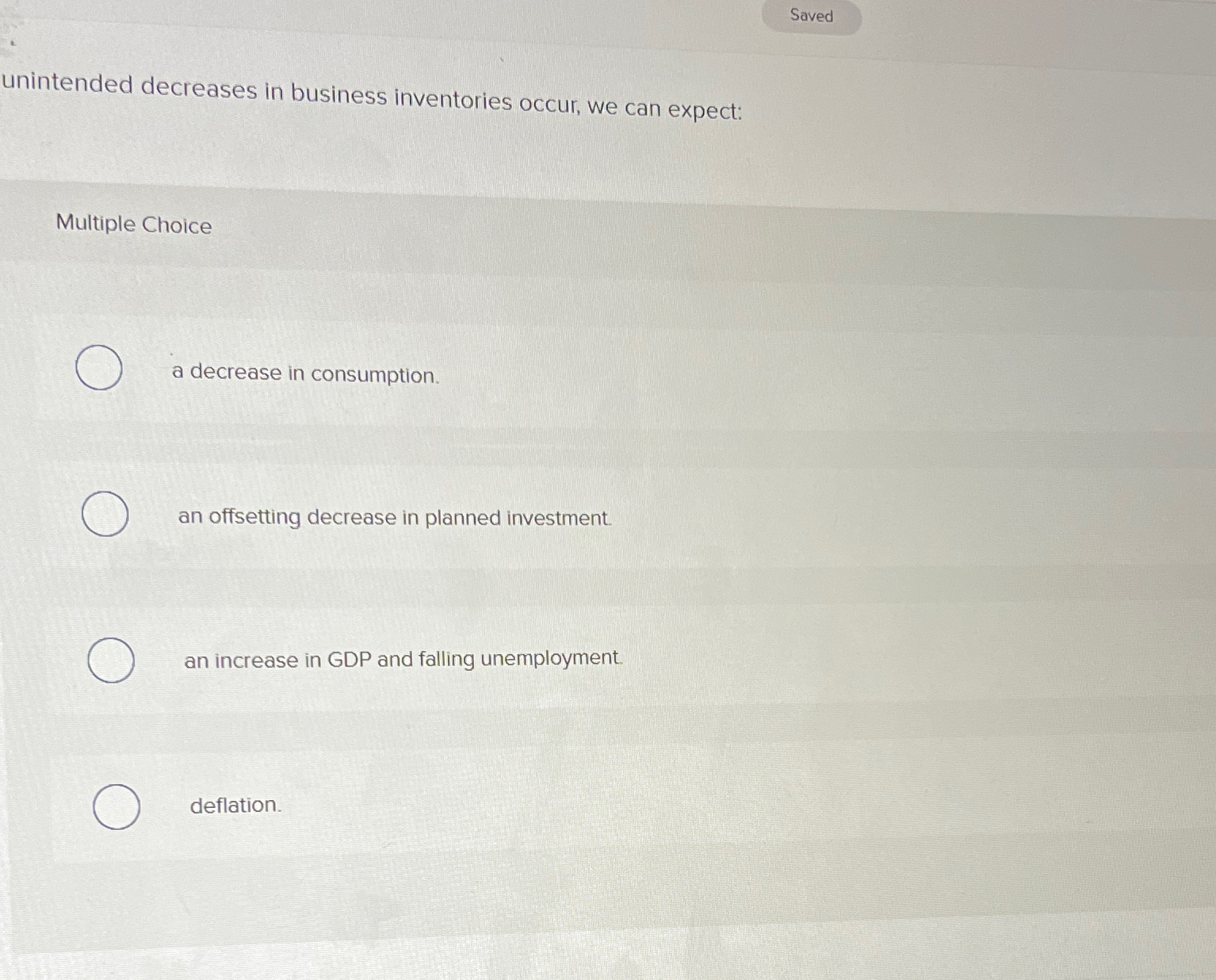 Solved unintended decreases in business inventories occur, | Chegg.com