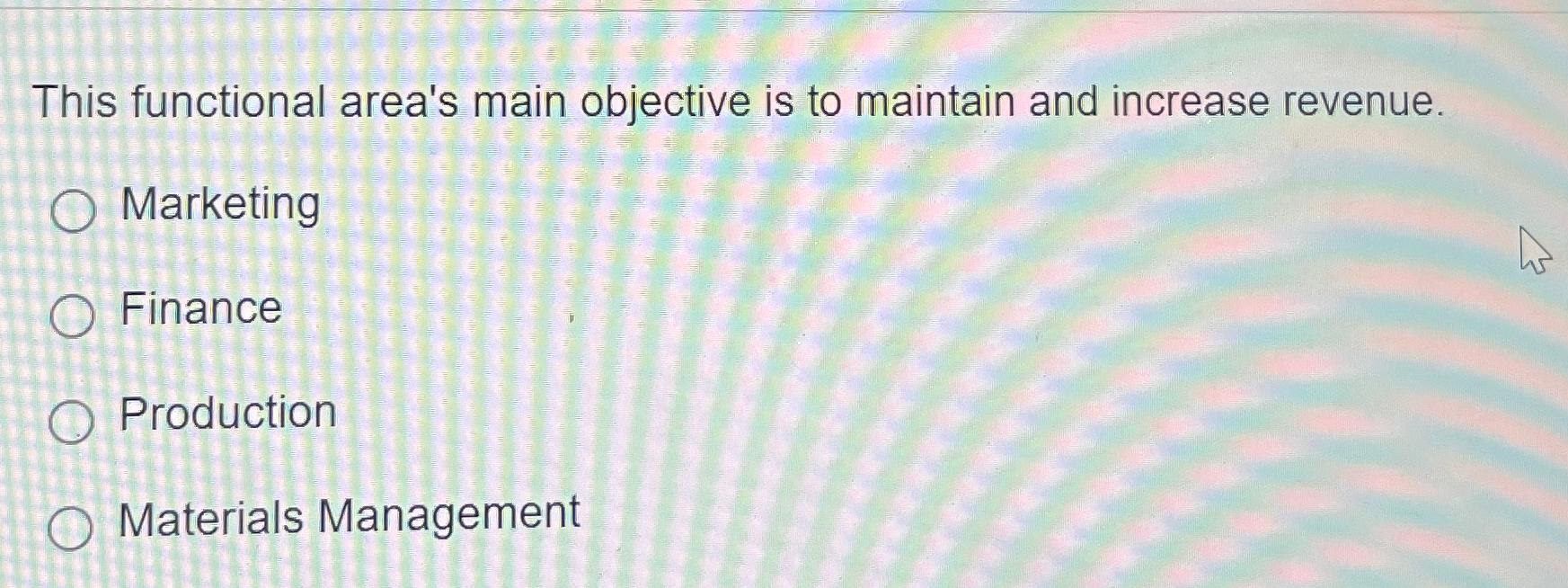 Solved This functional area's main objective is to maintain | Chegg.com