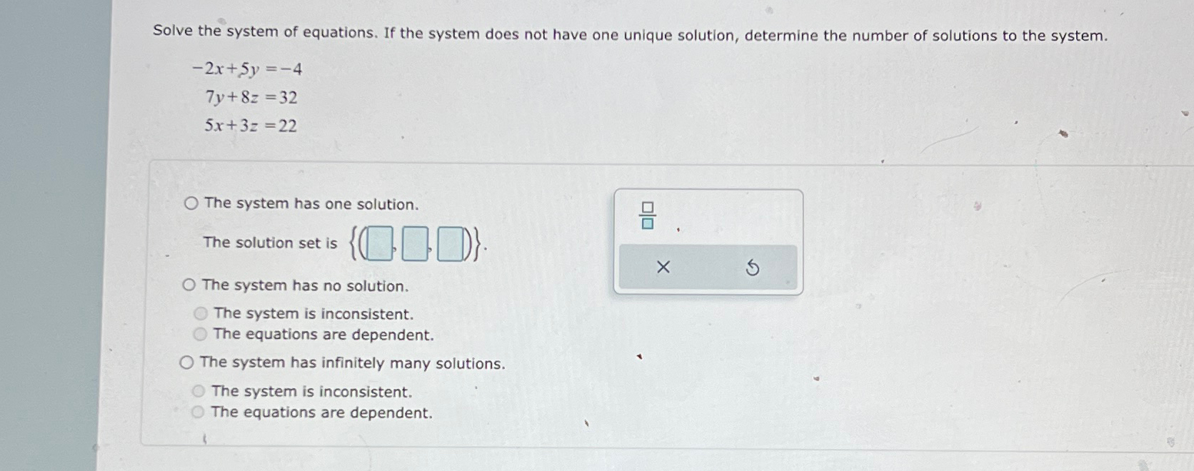 Solved Solve the system of equations. If the system does not | Chegg.com