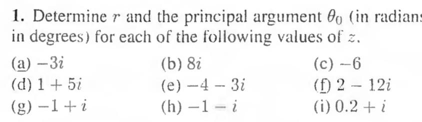 Solved 1. Determine r and the principal argument θ0 (in | Chegg.com