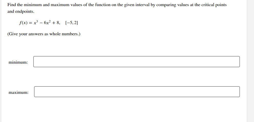 Solved Find the minimum and maximum values of the function | Chegg.com
