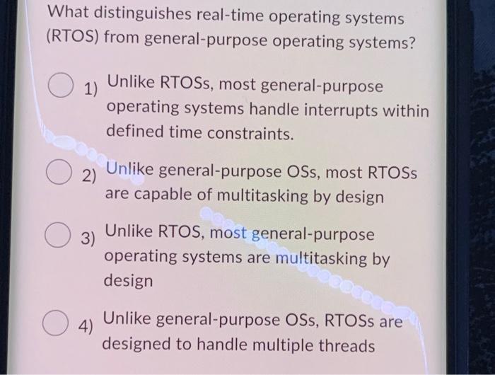 Solved What distinguishes real-time operating systems (RTOS) | Chegg.com
