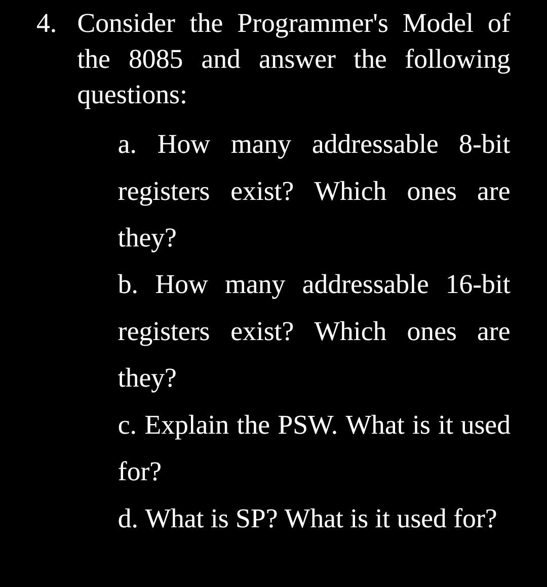 Solved 4. Consider the Programmer's Model of the 8085 and | Chegg.com