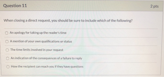 Solved Question 11 2 pts When closing a direct request, you | Chegg.com