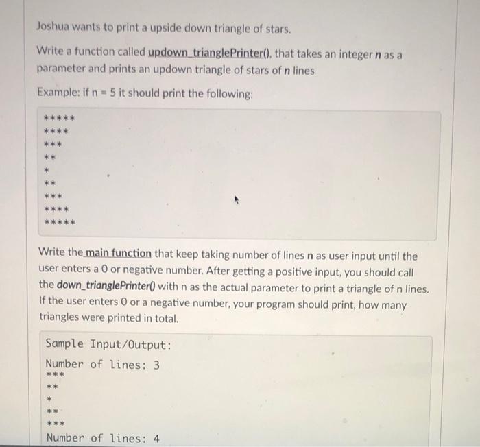 Solved a Joshua wants to print a upside down triangle of | Chegg.com