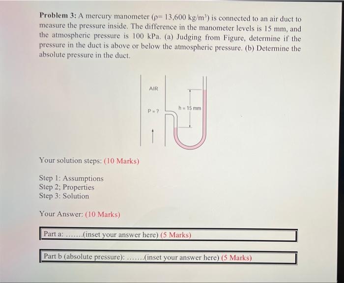 Solved Problem 3: A mercury manometer (p= 13.600 kg/m) is | Chegg.com