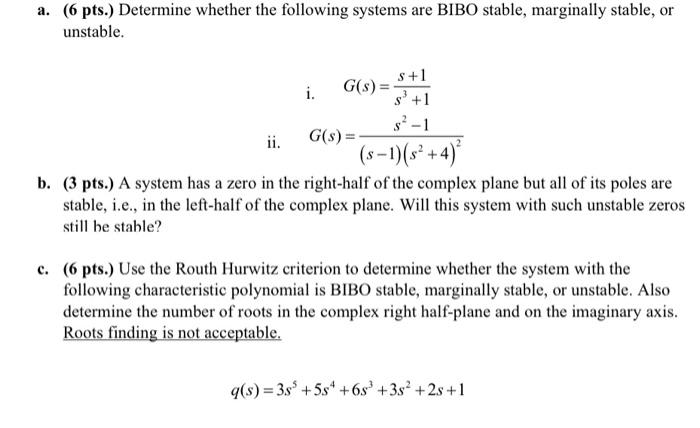 Solved a. (6 pts.) Determine whether the following systems | Chegg.com