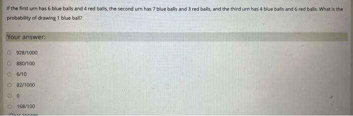 Solved If the first urn has 6 blue balls and 4 red balls, | Chegg.com
