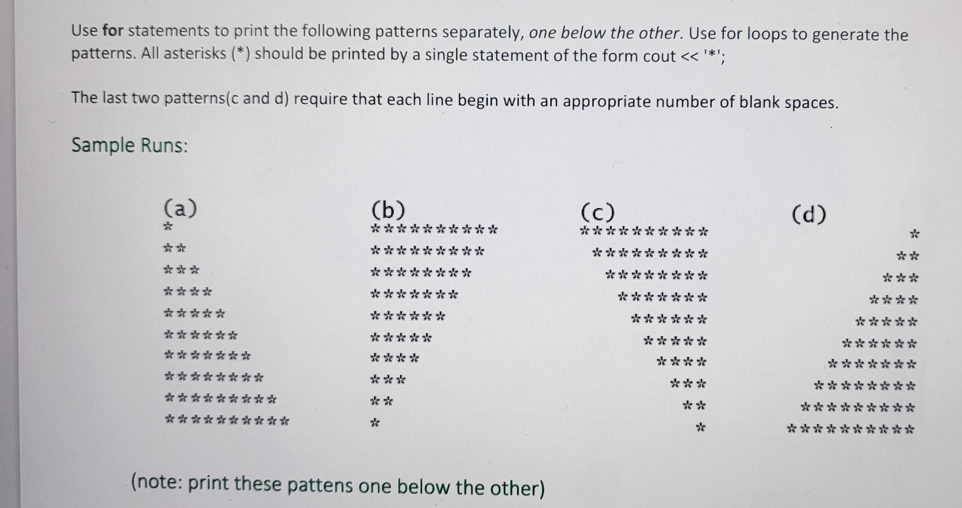 Solved use c++ ﻿please. Use for statements to print the | Chegg.com