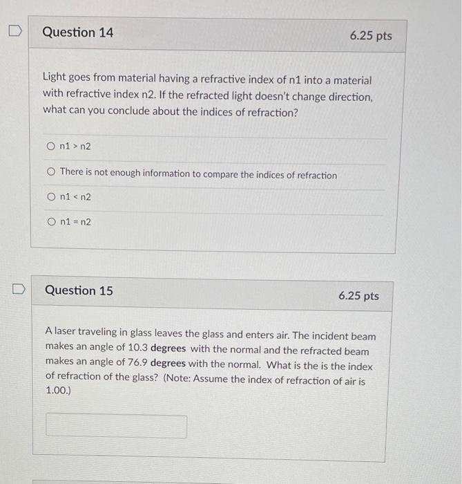 Solved Light goes from material having a refractive index of | Chegg.com