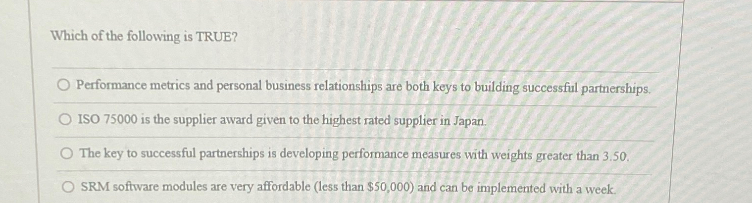 Solved Which of the following is TRUE?Performance metrics | Chegg.com