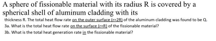 Solved A sphere of fissionable material with its radius R is | Chegg.com