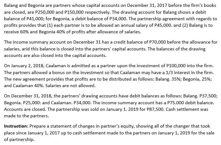 Solved Balang and Begonia are partners whose capital | Chegg.com
