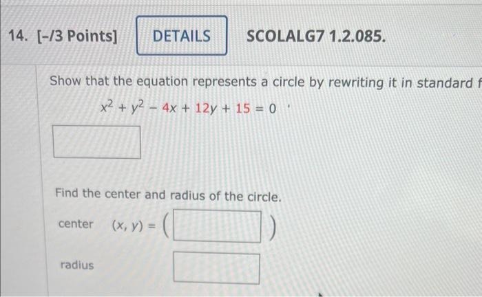 Solved Show that the equation represents a circle by | Chegg.com