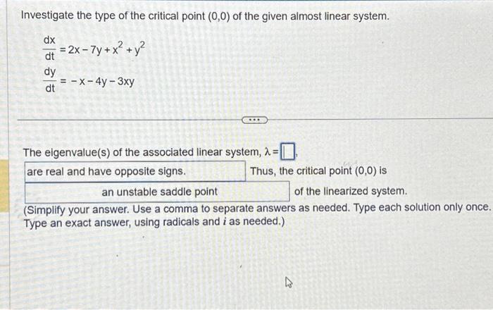 Solved Investigate the type of the critical point (0,0) of | Chegg.com