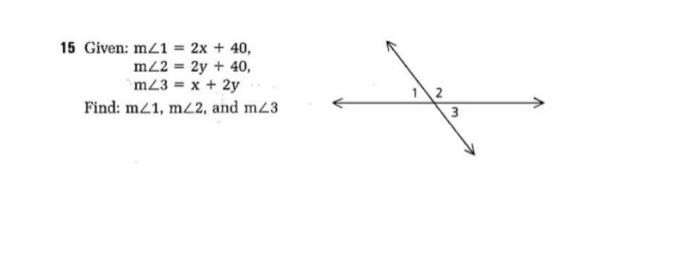 Solved 15 Given: mZ1 = 2x + 40, m2 = 2y + 40, m23 = x + 2y | Chegg.com